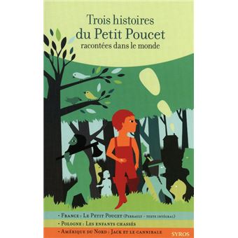 Trois histoires du Petit Poucet racontées dans le monde - broché ...