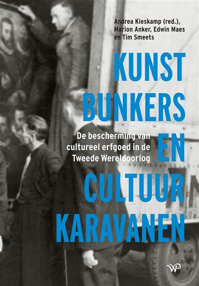 Kunstbunkers en cultuurkaravanen De bescherming van cultureel erfgoed ...