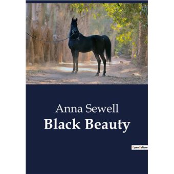 Black Beauty - broché - Anna Sewell - Achat Livre | fnac