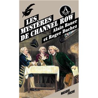 Les mystères de Channel Row - Poche - Alain Bauer, Roger Dachez - Achat ...