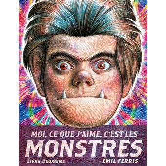 Moi Ce Que J'aime C'est Les Monstres - Moi - ce que j'aime - c'est les ...