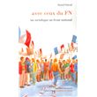 Avec ceux du FN un sociologue au Front national - broché - Daniel Bizeul - Achat Livre | fnac