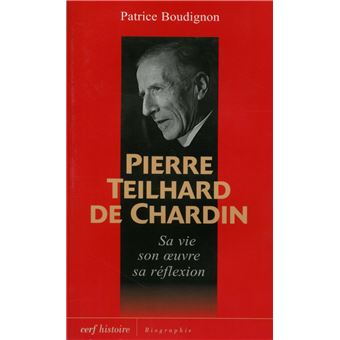 Pierre teilhard de chardin - broché - Patrice Boudignon - Achat Livre ...