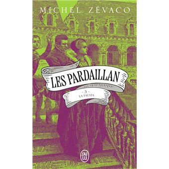 Les Pardaillan - La Fausta Tome 3 - Les Pardaillan - Michel Zévaco ...