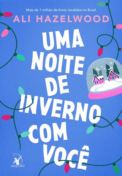 Uma noite de inverno com você - ebook (ePub) - Ali Hazelwood, Roberta ...