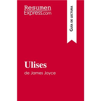 Ulises de James Joyce (Guía de lectura) Resumen y análisis completo - broché - ResumenExpress ...