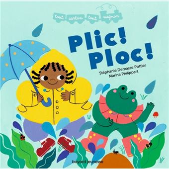Plic Ploc - cartonné - Stéphanie Demasse-Pottier, Marina Philippart ...