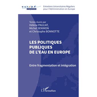 Les politiques publiques de l'eau en Europe Entre fragmentation et ...