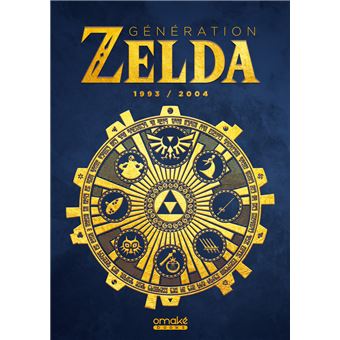 The Legend Of Zelda - Génération Zelda - 1993 / 2004 - Collectif ...