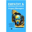 Leading with Empathy and Emotional Intelligence in Project Management ...