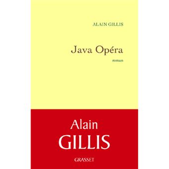 Java opera - broché - Alain Gillis - Achat Livre | fnac