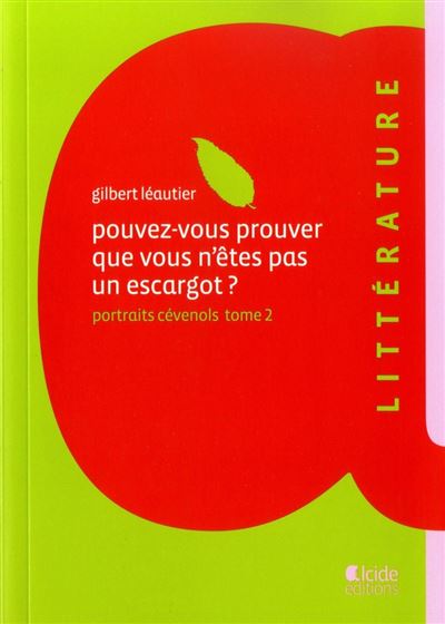 Pouvez-vous prouver que vous n'etes pas un escargot Tome 2 - broché - G ...