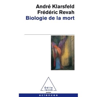 Biologie de la mort - Poche - André Klarsfeld, Frédéric Revah - Achat ...