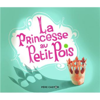 La Princesse au Petit Pois - broché - Annette Marnat, Hans-Christian ...
