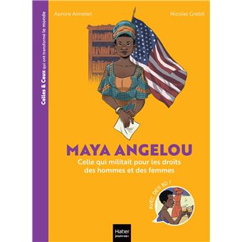 Celles et ceux qui ont transformé le monde - Maya Angelou - Poche ...