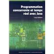 Programmer concurrente et temps réel avec Java - broché - Luigi ...