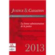 Justice & Cassation 2013 - Dossier : La bonne administration de la ...