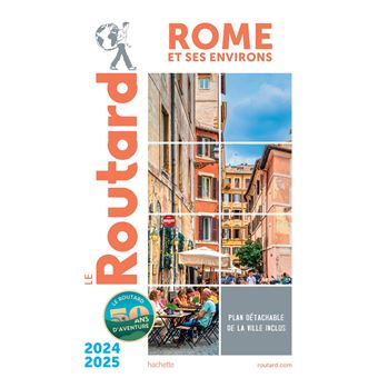 Guide du Routard Rome et ses environs 2024/25 - broché - Collectif ...
