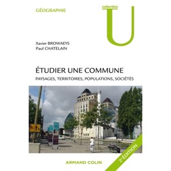 Étudier une commune Paysages, territoires, populations, sociétés ...