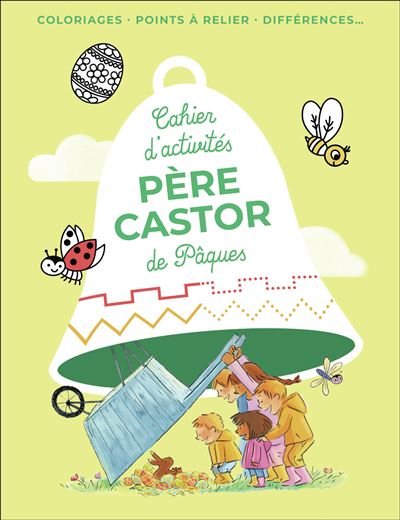 Père Castor - Coloriages - Points à relier - Différences... - Cahier d ...