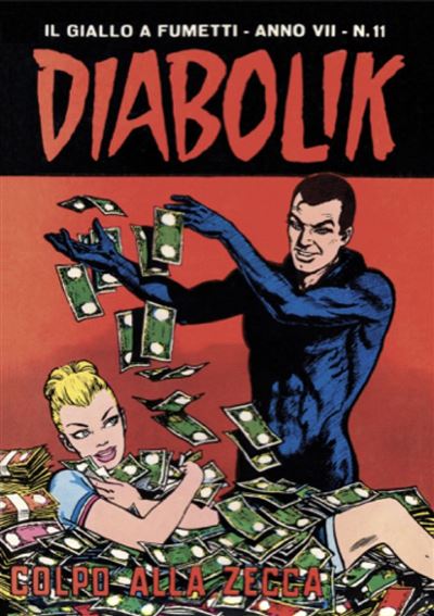 Diabolik 113. Colpo alla zecca Anno VII, numero 11 - Dernier livre de ...
