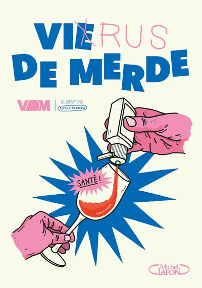 Virus de merde - broché - L'equipe VDM, FUTUR RADIEUX - Achat Livre | fnac