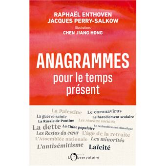 Anagrammes pour le temps présent - broché - Raphaël Enthoven - Achat Livre ou ebook | fnac