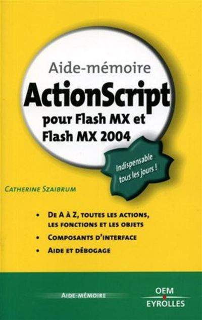 ActionScript pour Flash MX et Flash MX 2004 - Poche - Catherine Trouvé-Szaibrum - Achat Livre | fnac