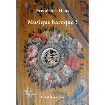 Musique baroque ? - broché - Frédérick Haas - Achat Livre ou ebook | fnac