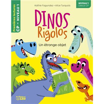 Dinos Rigolos - Dinos rigolos-etrange objet n1 - Kathie Fagundez, Alice ...