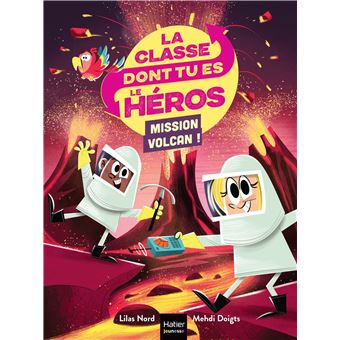 La Classe Dont Tu Es Le Héros - La classe dont tu es le héros - Mission ...