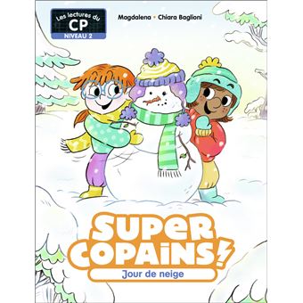 Super Copains - Niveau 2 - Jour de neige - Magdalena, Chiara Baglioni ...