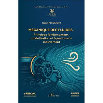 Mécanique des fluides - broché - Issam Alkorachi, Livre tous les livres ...