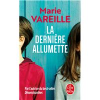 46 avis sur La Dernière Allumette Marie Vareille - Poche | fnac