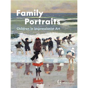 Family Portraits Children in Impressionist Art - relié - Collectif ...