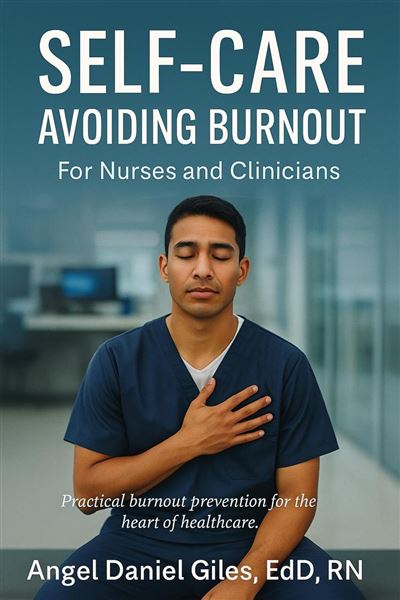 Self-care: Avoiding Burnout (For Nurses and Clinicians) - ebook (ePub ...