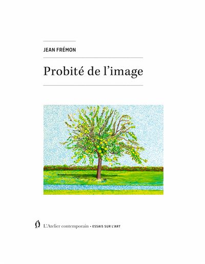 Probité de l'image - broché - Jean Frémon - Achat Livre | fnac