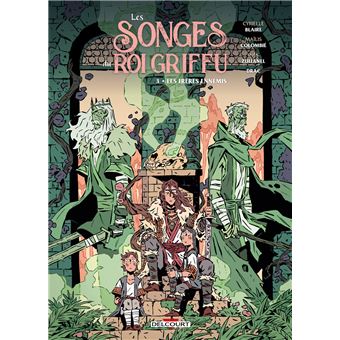 Les Songes du Roi Griffu - Tome 3 - Les Songes du roi griffu T03 - Les ...