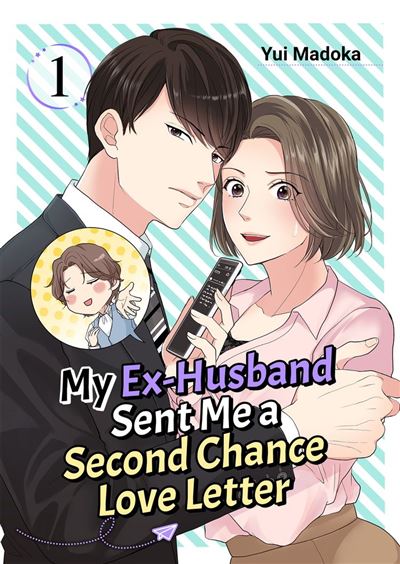 My Ex-Husband Sent Me a Second Chance Love Letter Chapter1 - ebook ...