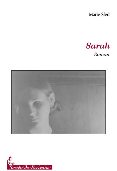 Sarah - roman - broché - Marie Sled - Achat Livre | fnac