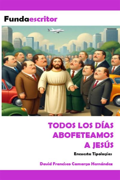 Todos los días abofeteamos a Jesús - ebook (ePub) - David Francisco ...
