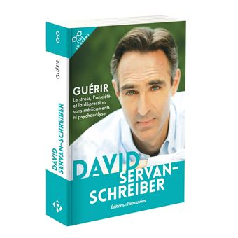 Guérir - broché - David Servan-Schreiber - Achat Livre | fnac