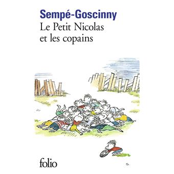 Le Petit Nicolas - Le Petit Nicolas et les copains - René Goscinny ...