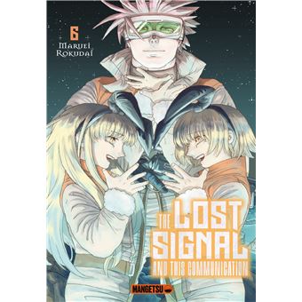 The Lost Signal & This Communication T06 - Dernier livre de Maruei ...
