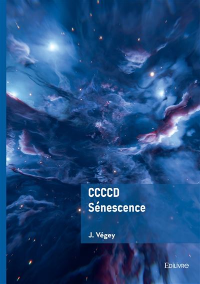 CCCCD - Sénescence - broché - J. Végey, Livre tous les livres à la Fnac