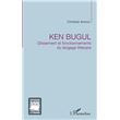 Ken Bugul Glissement et fonctionnements du langage littéraire - broché ...