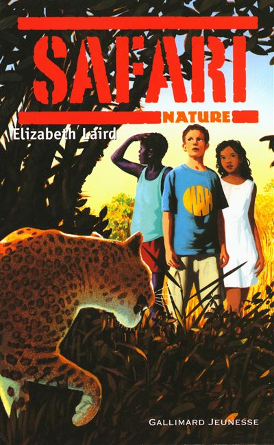 Safari nature - broché - Elizabeth Laird, Pascale Houssin, Vanessa ...