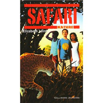 Safari nature - broché - Elizabeth Laird, Pascale Houssin, Vanessa ...