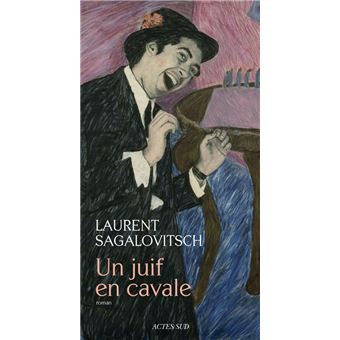 Un juif en cavale - broché - Laurent Sagalovitsch - Achat Livre ou ...