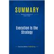 Summary: Execution Is the Strategy Review and Analysis of Stack's Book ...